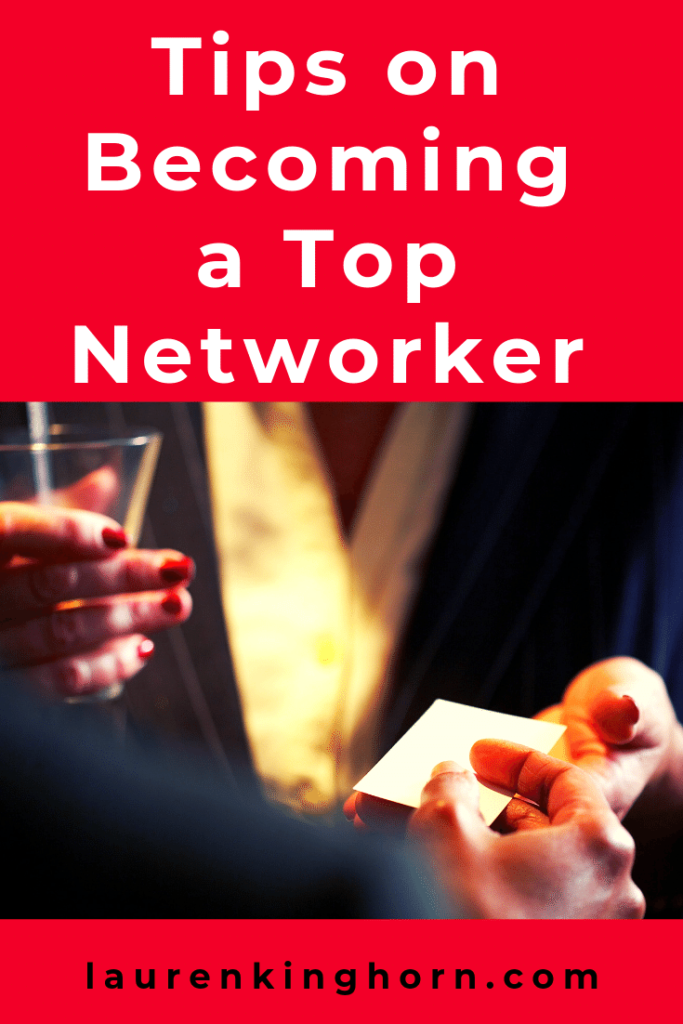 Tips on Becoming a Top Networker | Lauren Kinghorn