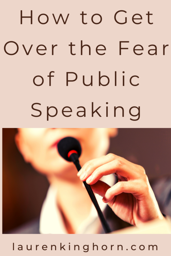 How to Overcome the Fear of Public Speaking | Lauren Kinghorn