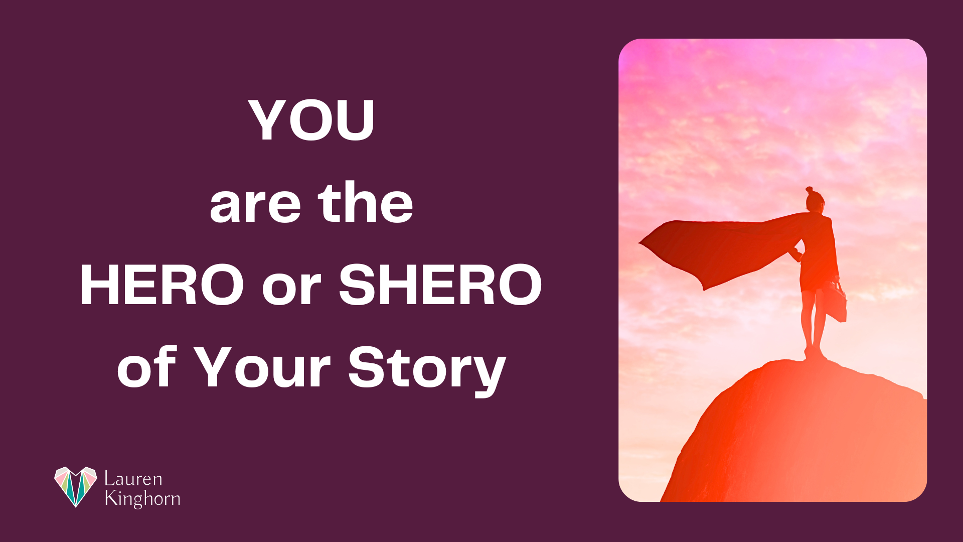 Your Shero's Journey - 12 Stages